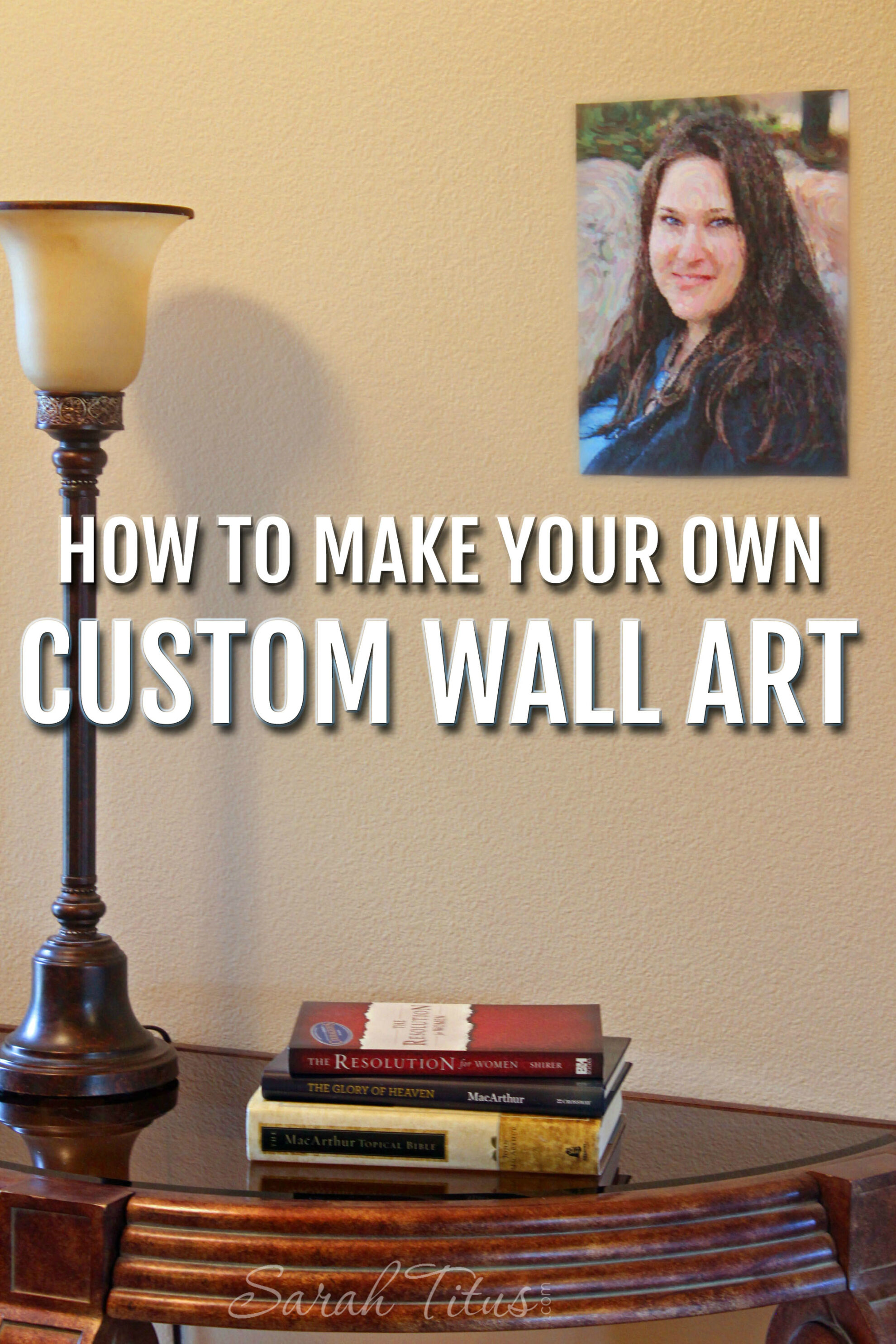 How To Make Your Own Custom Wall Art Sarah Titus