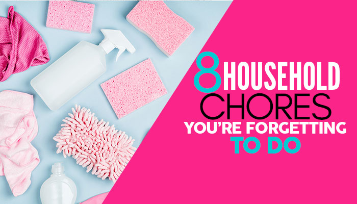 8 Household Chores You Probably Forgot to Do - Sarah Titus