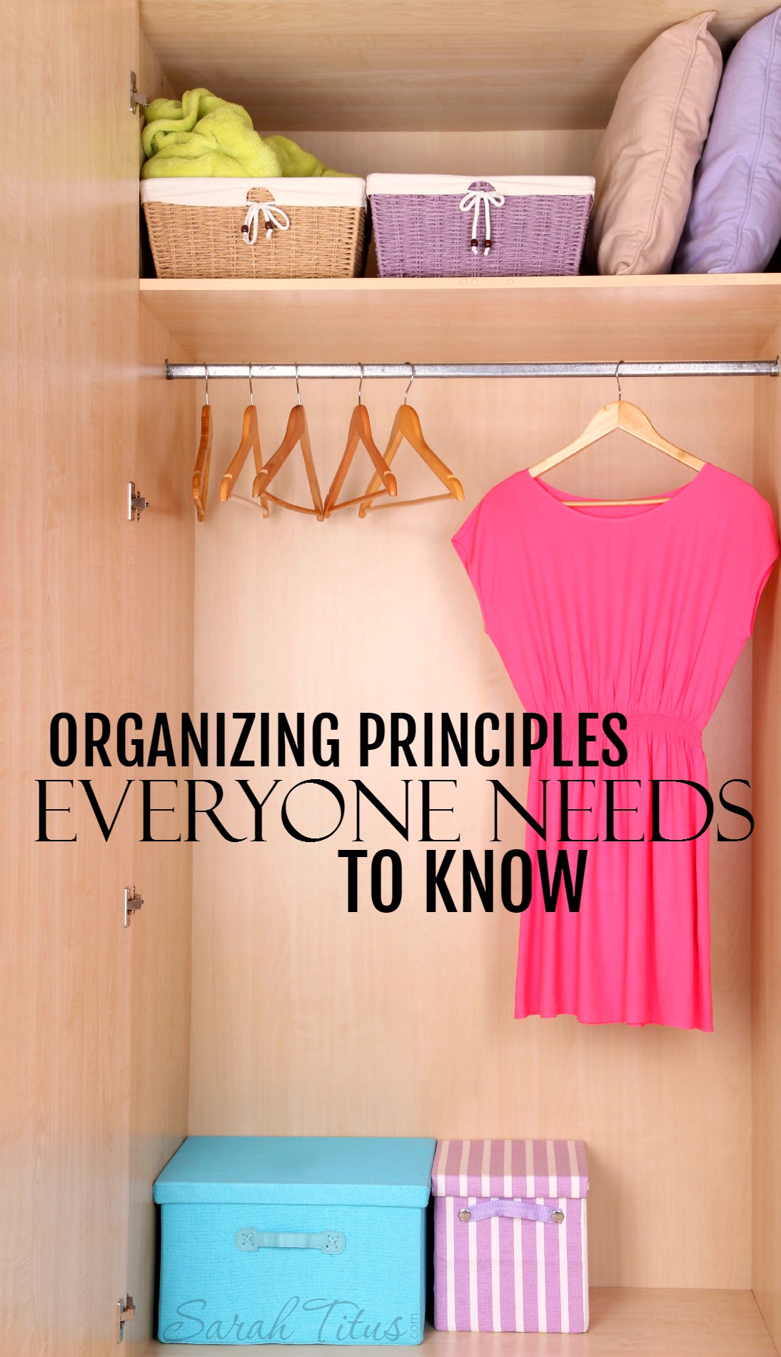Organizing Principles Everyone Needs To Know - Sarah Titus