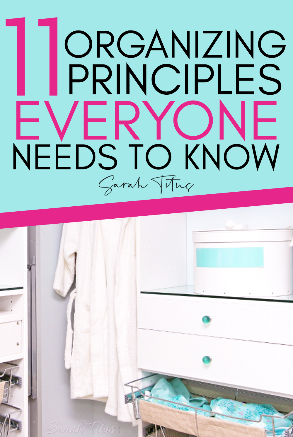 Organizing Principles Everyone Needs To Know - Sarah Titus Organizing Principles Everyone Needs To Know - Sarah Titus