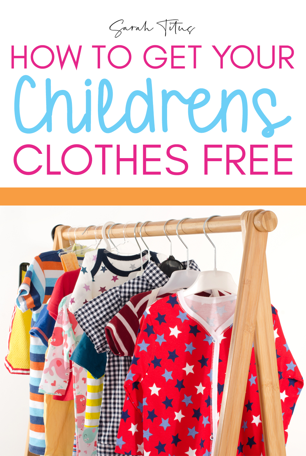 How to Get Kids Clothes Free - Sarah Titus