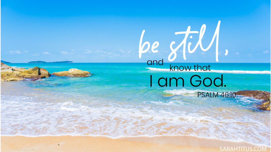 Be Still and Know That I Am God Ocean Wallpaper - Sarah Titus
