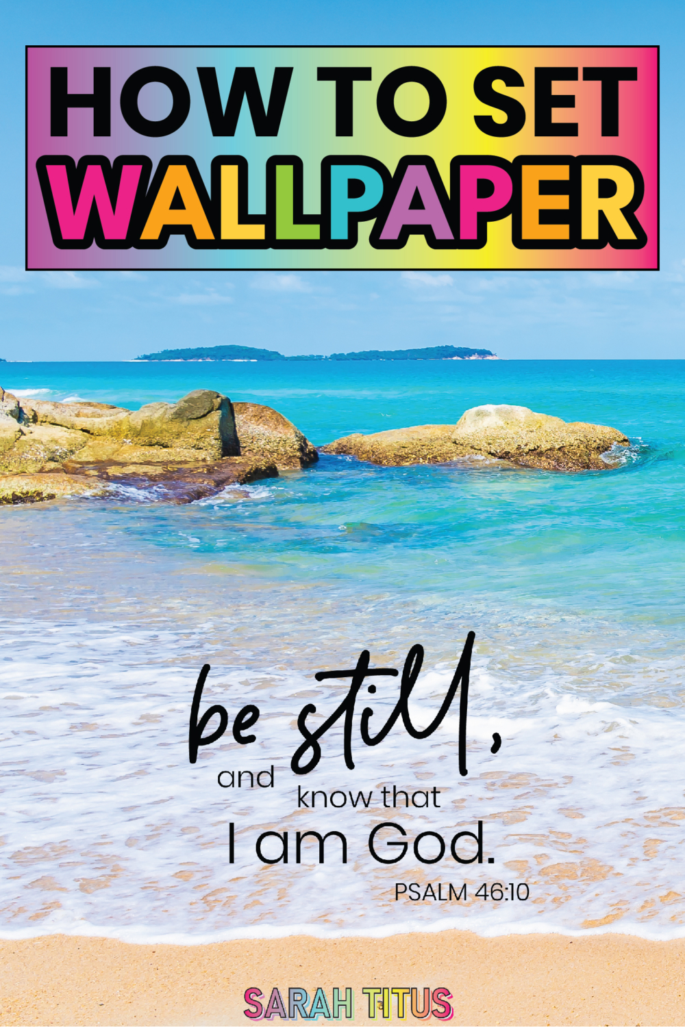 How to Set Wallpaper Backgrounds: Desktop and Android Phone - Sarah Titus