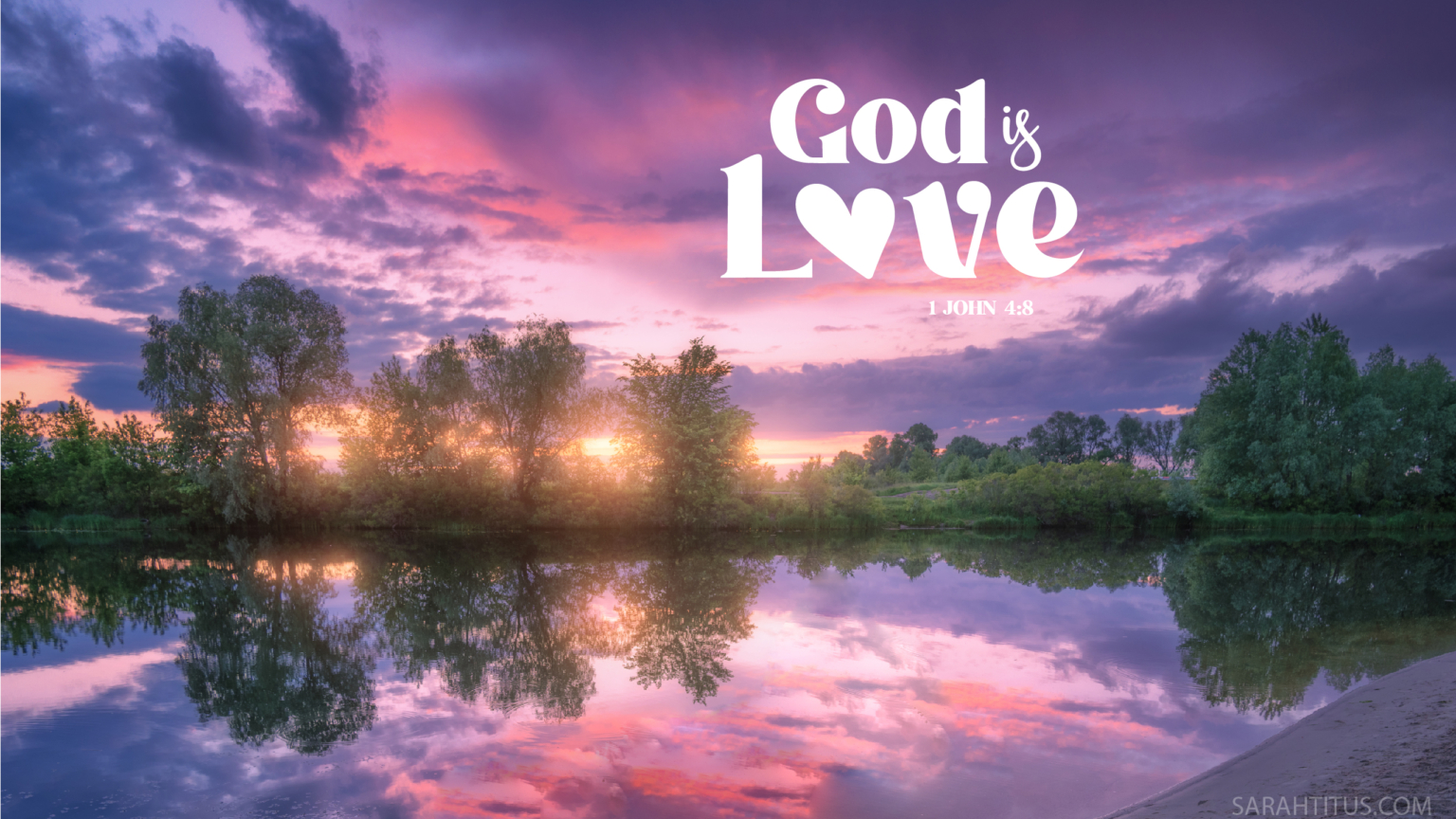 God is Love Wallpaper - Sarah Titus