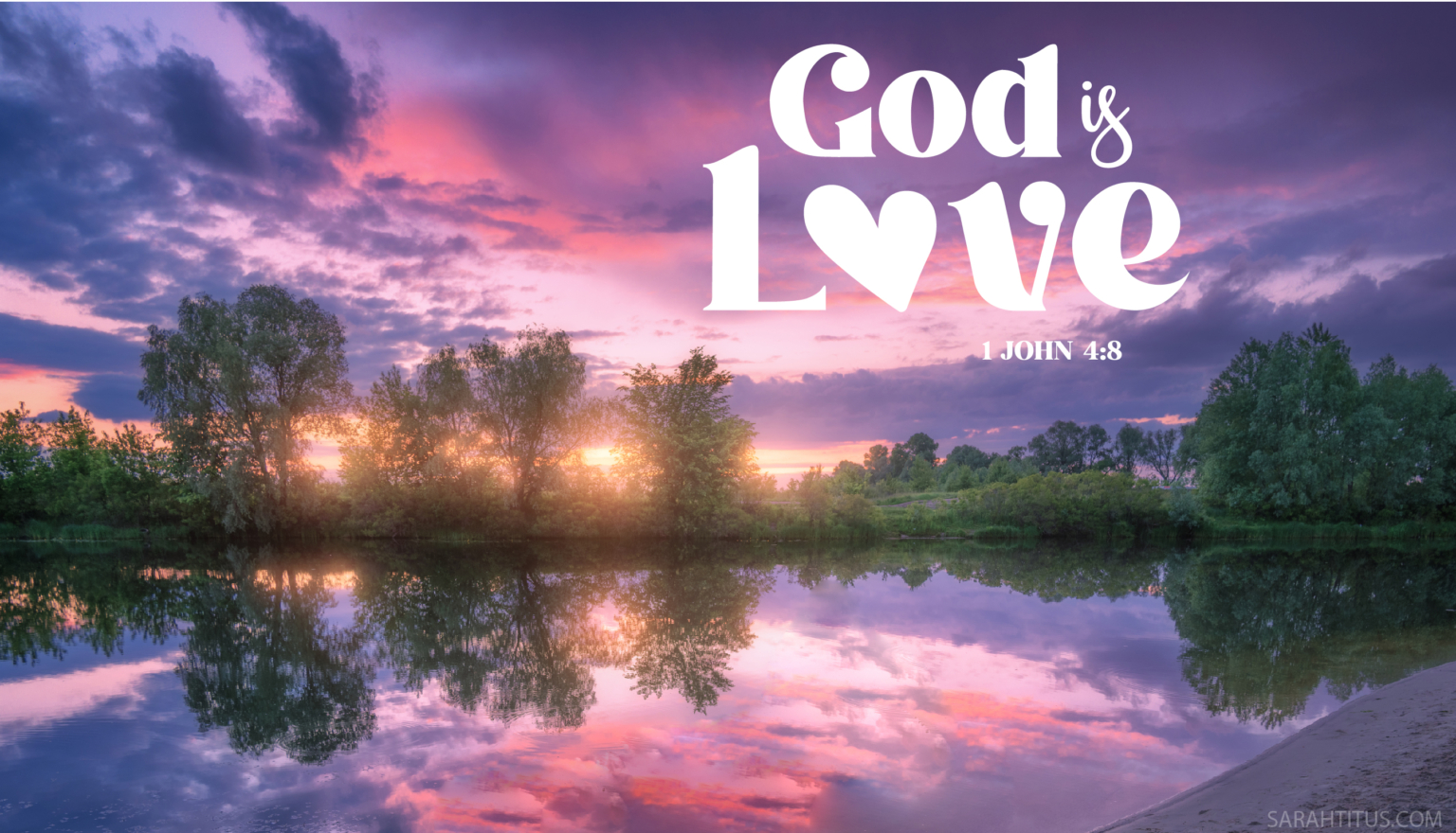 God is Love Wallpaper - Sarah Titus