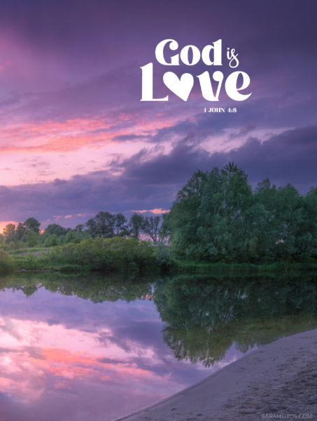 God is Love Wallpaper - Sarah Titus