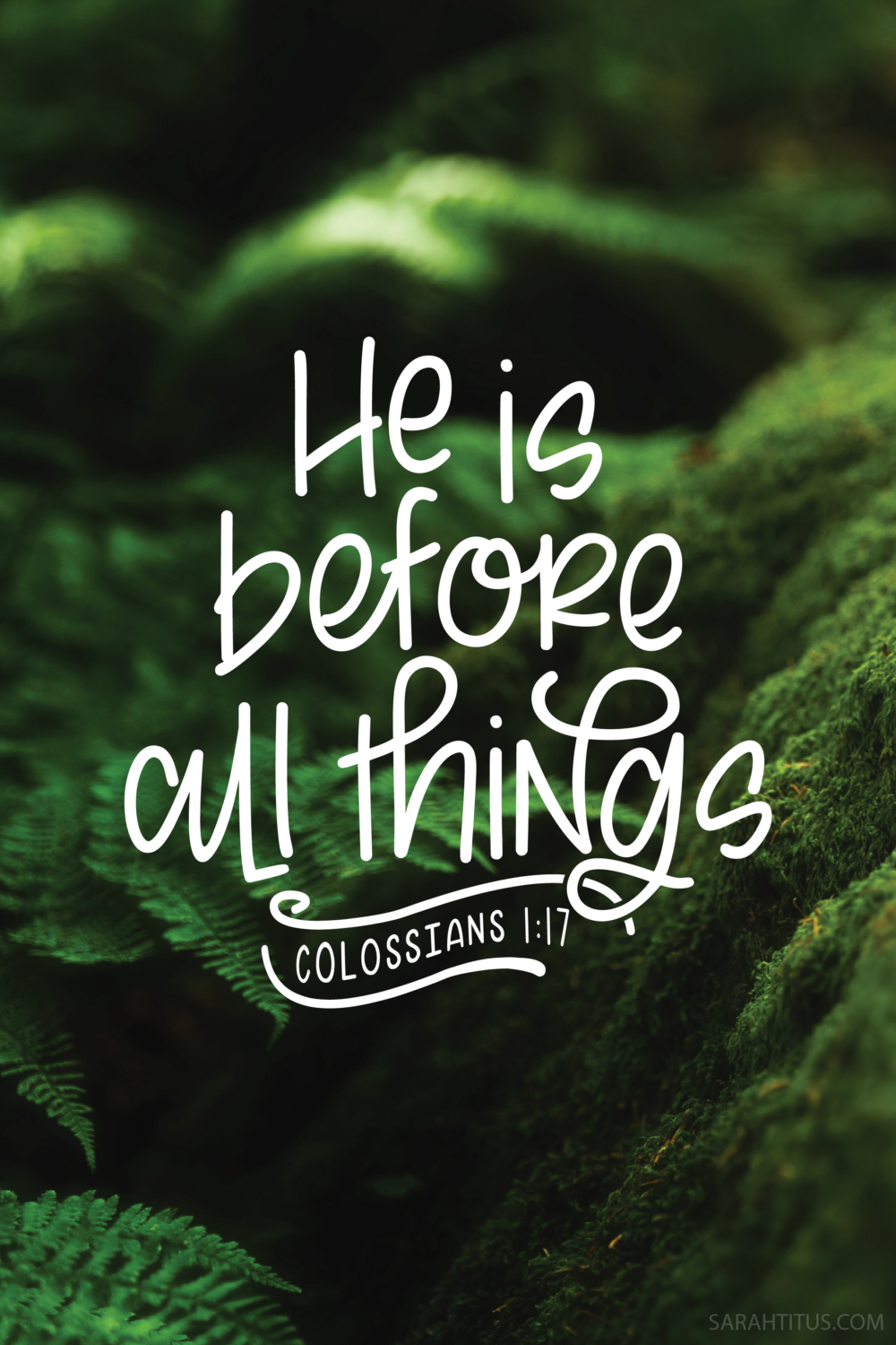He is Before All Things Wallpaper - Sarah Titus