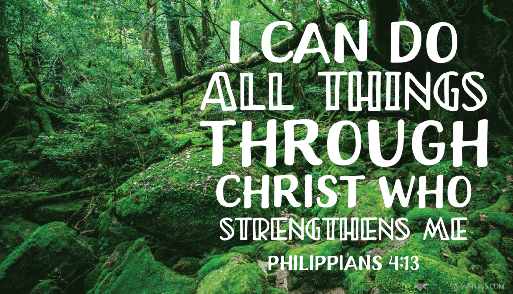 I Can Do All Things Through Christ Wallpaper - Sarah Titus