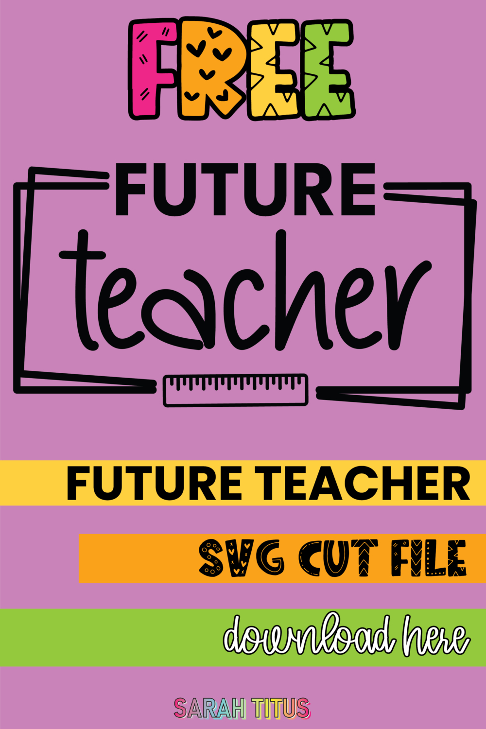 Future Teacher SVG / PNG - Sarah Titus