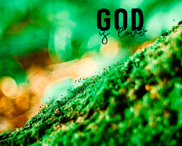 God is Love Wallpaper - Sarah Titus