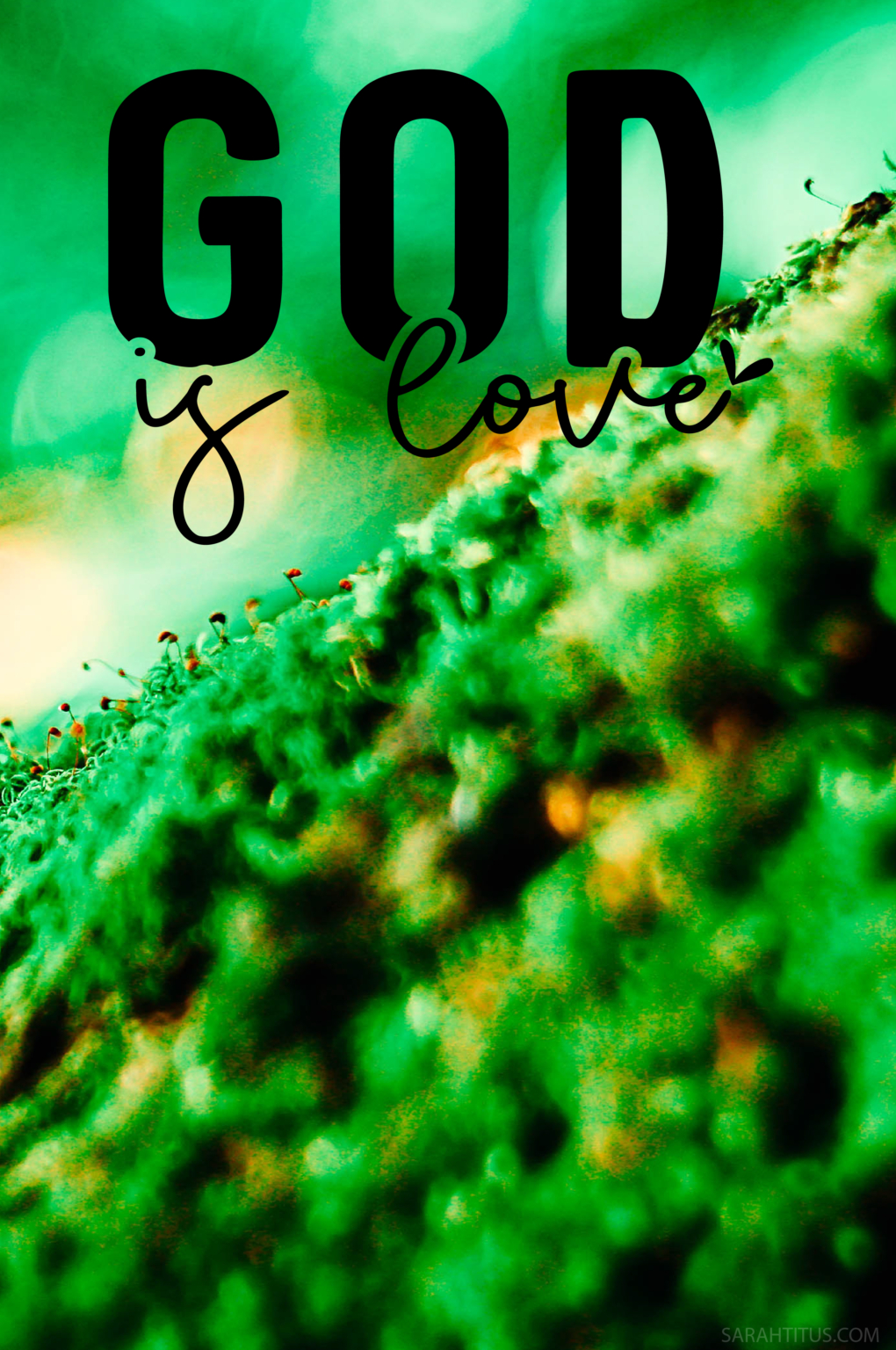 God is Love Wallpaper - Sarah Titus