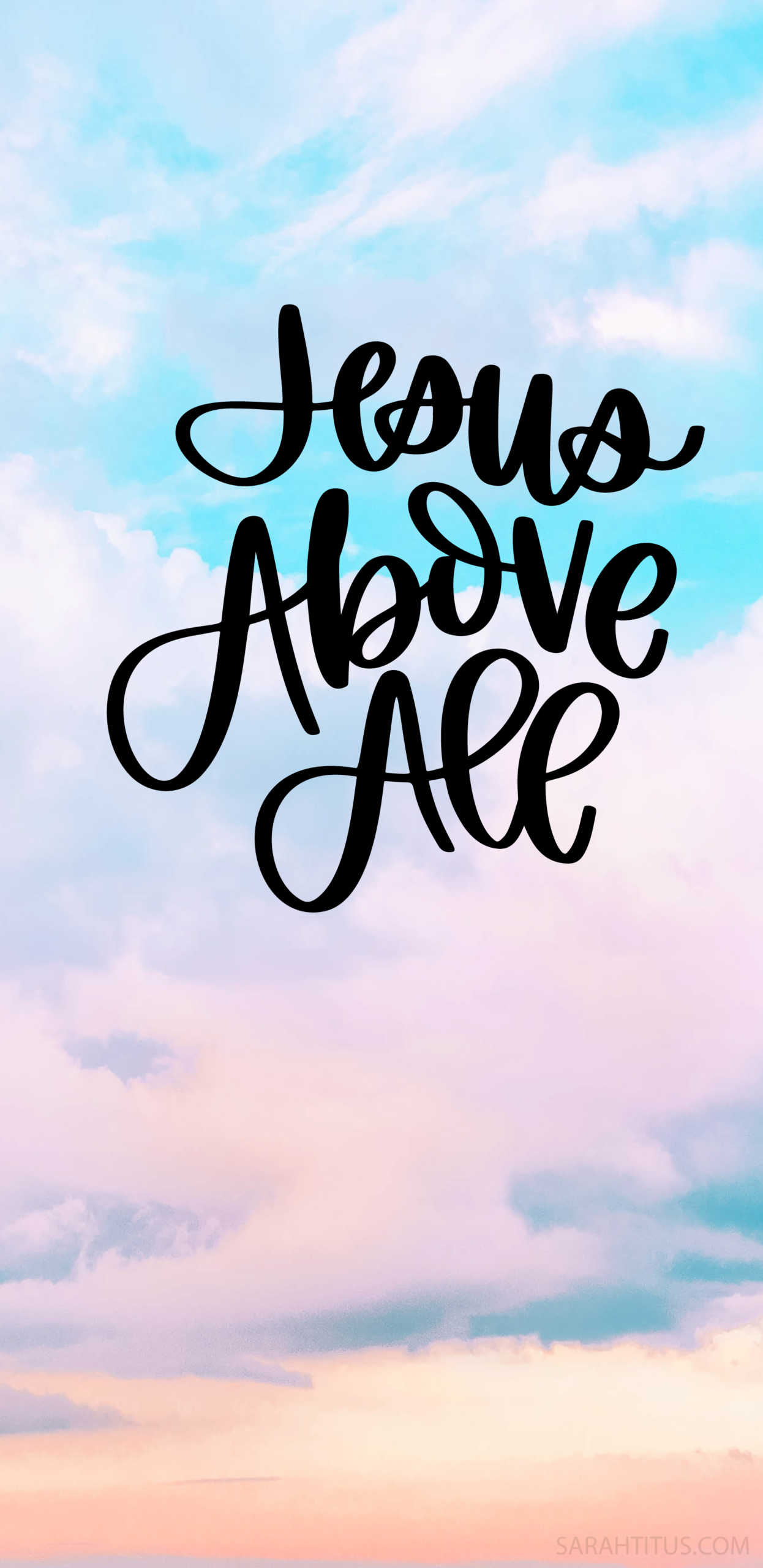 Jesus Above All Wallpaper - Sarah Titus