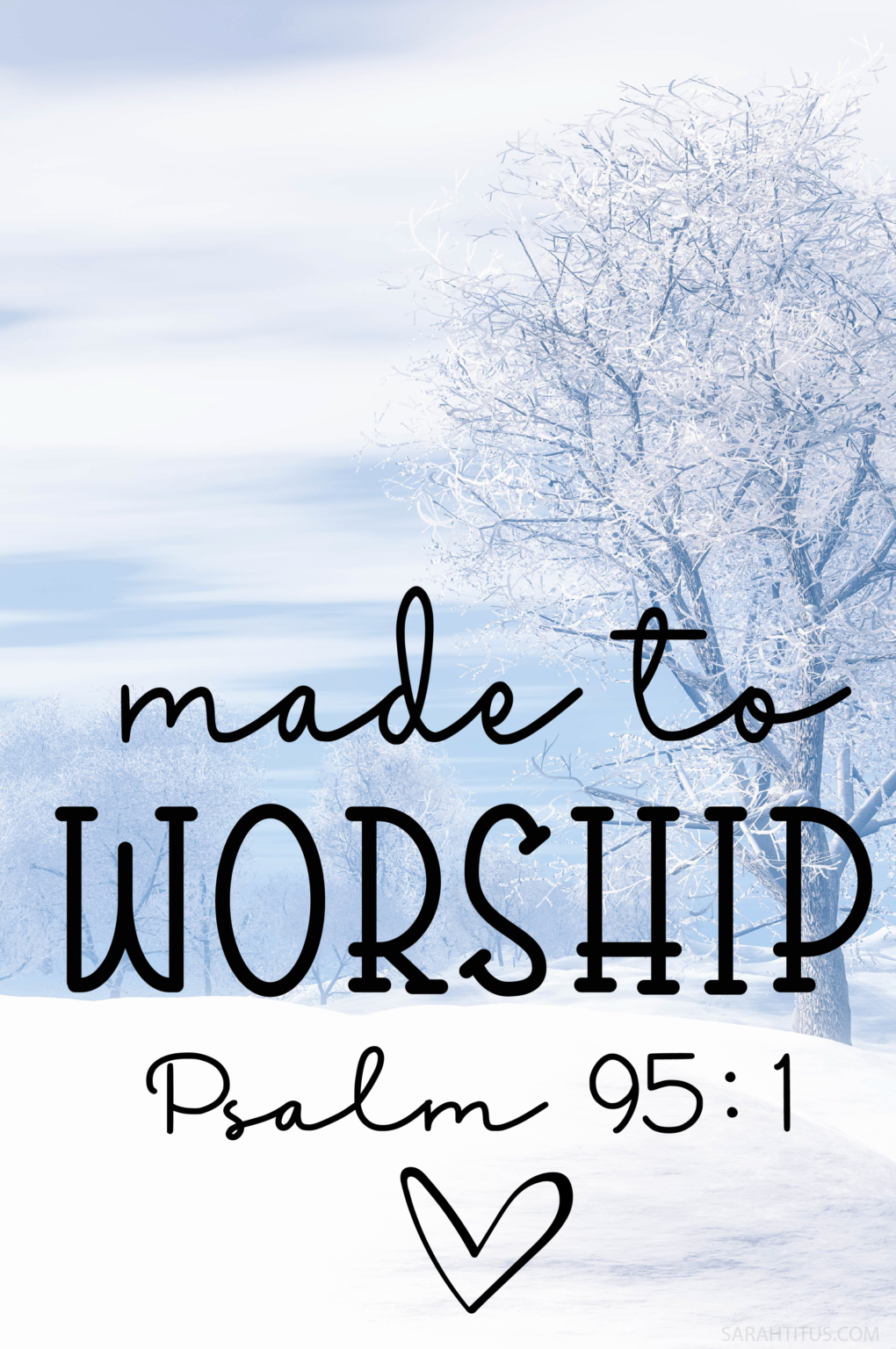 Made to Worship Scripture Wallpaper - Sarah Titus