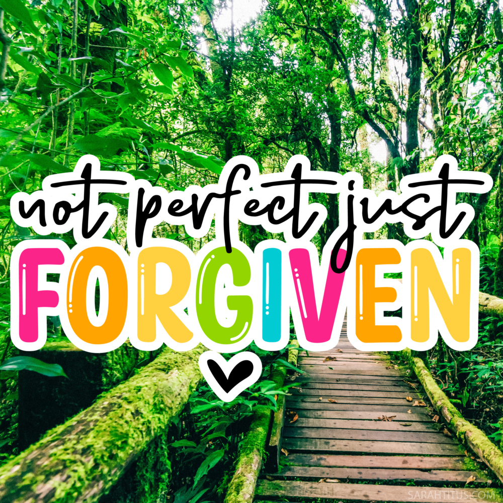 Not Perfect Just Forgiven Wallpaper - Sarah Titus